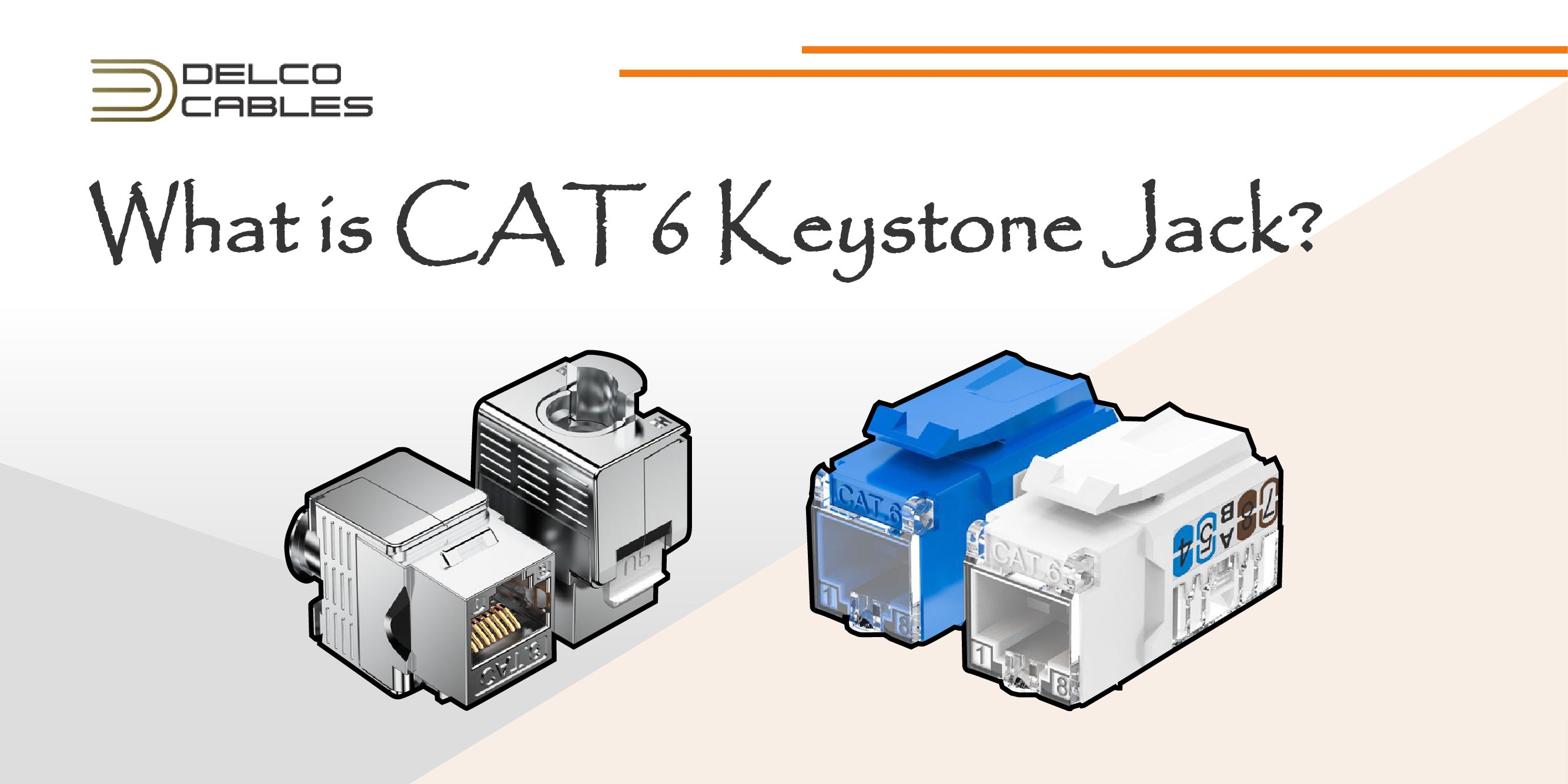Everything You Need to Know About Cat6 Keystone Jack – Delco Cables